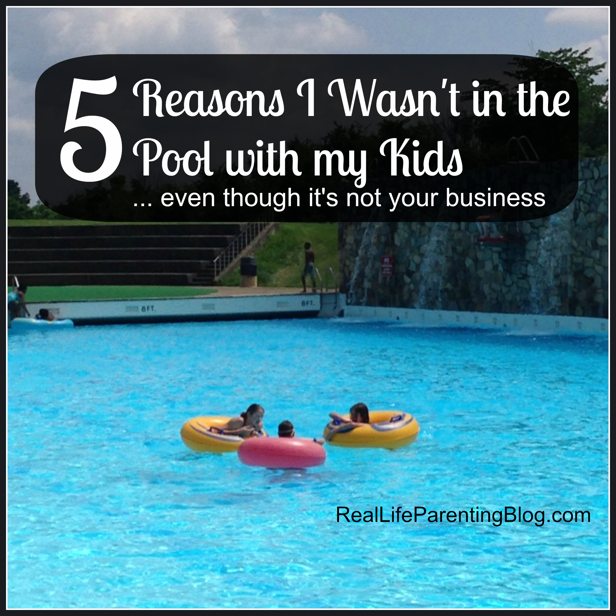 So You Think I'm a Bad Mom for Not Playing With My Kids at the Pool ...