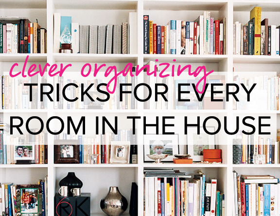 Clever Organizing Tricks for Every Room in the House | HuffPost Life