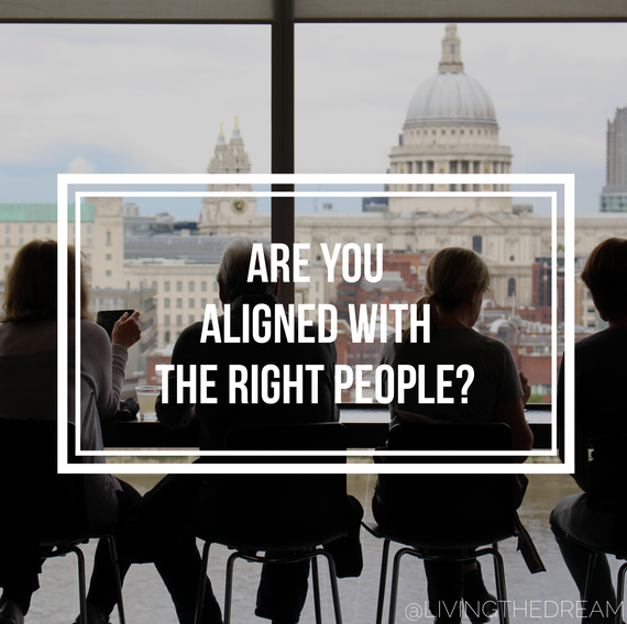 5 Tips to Get Yourself Aligned With the Right People | HuffPost Life